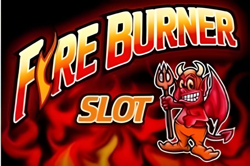Fire Burner Slots, Real Money Slot Machine & Free Play Demo