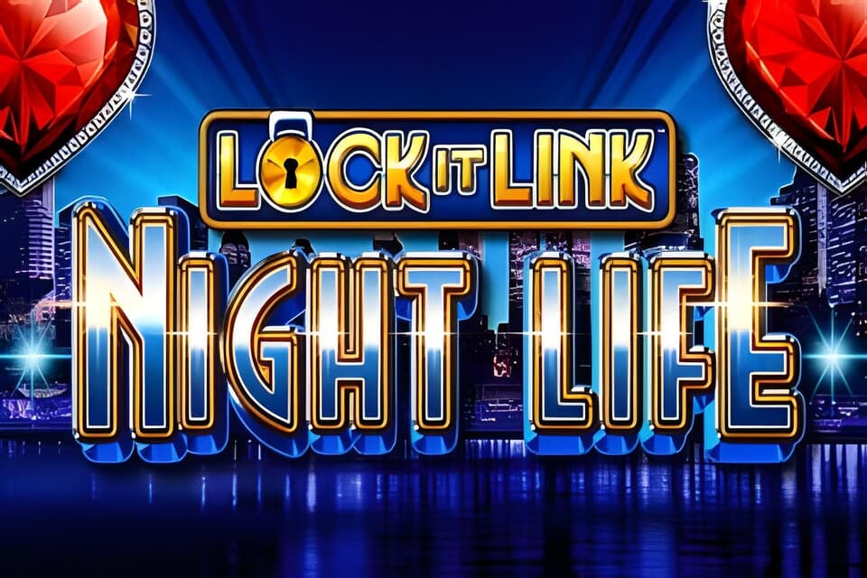 Lock it Link Night Life Slots, Real Money Slot Machine & Free Play Demo